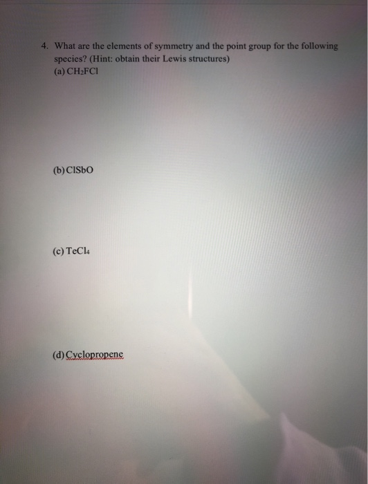 Solved 4. What are the elements of symmetry and the point | Chegg.com