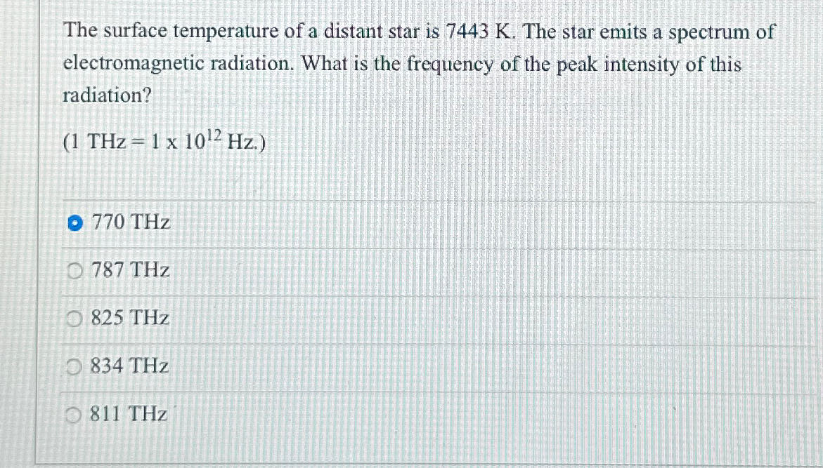 Solved The surface temperature of a distant star is 7443K. | Chegg.com