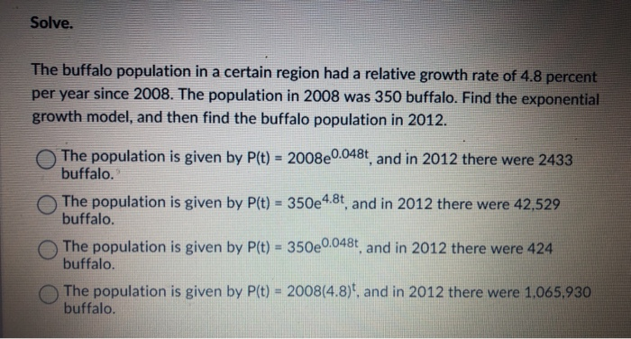 Solved Solve. The buffalo population in a certain region had | Chegg.com