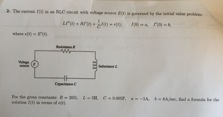 The current I(t) ﻿in an RLC circuit with voltage | Chegg.com