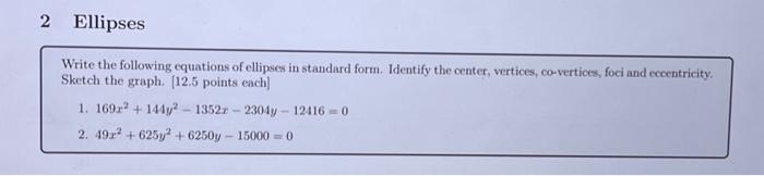 Solved Write the following equations of ellipses in standard | Chegg.com