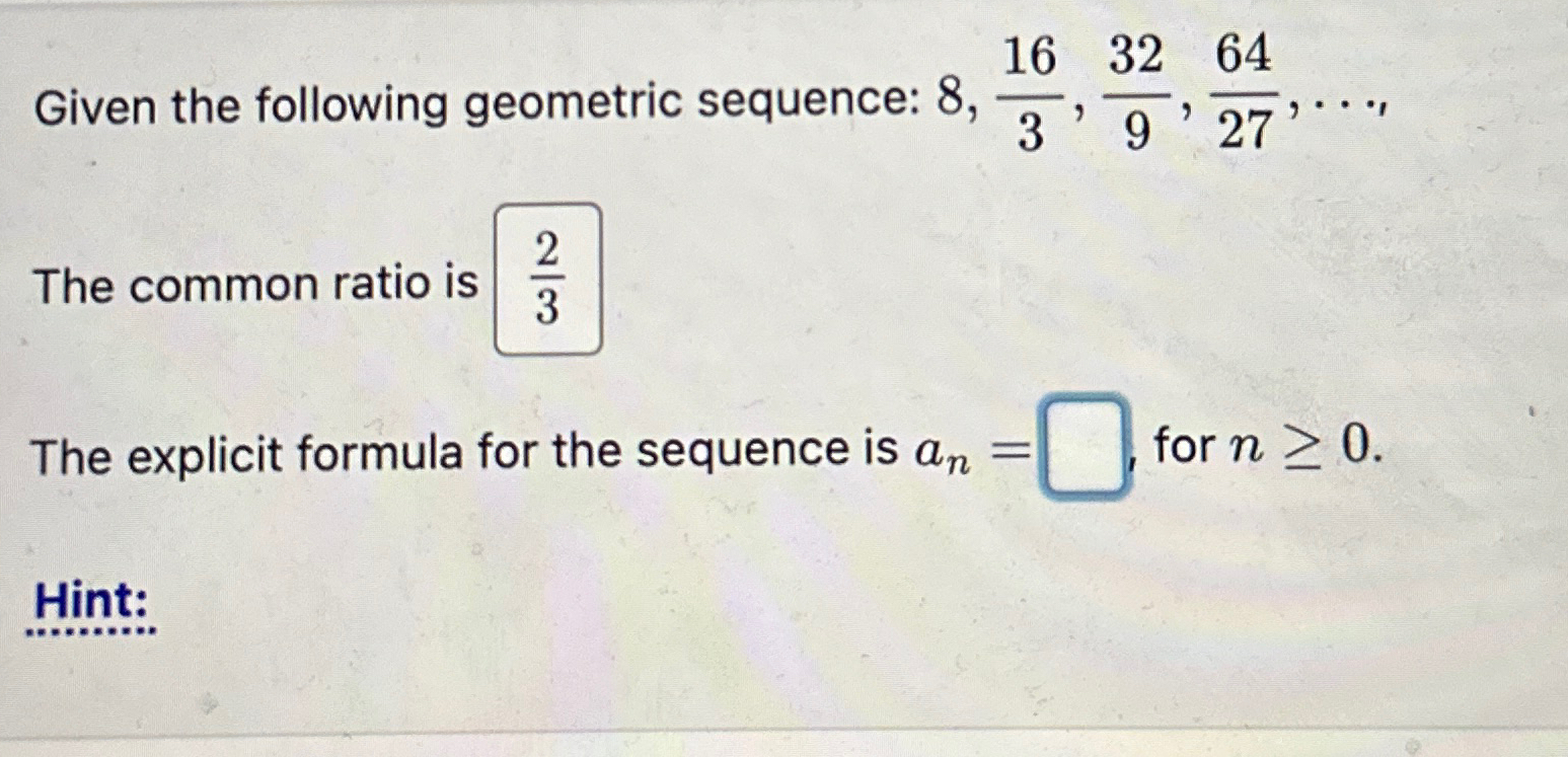 Solved Given the following geometric sequence: | Chegg.com