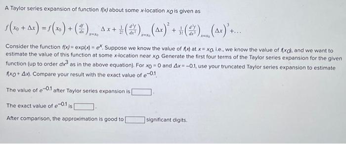 Solved A Taylor series expansion of function f(x) about some | Chegg.com