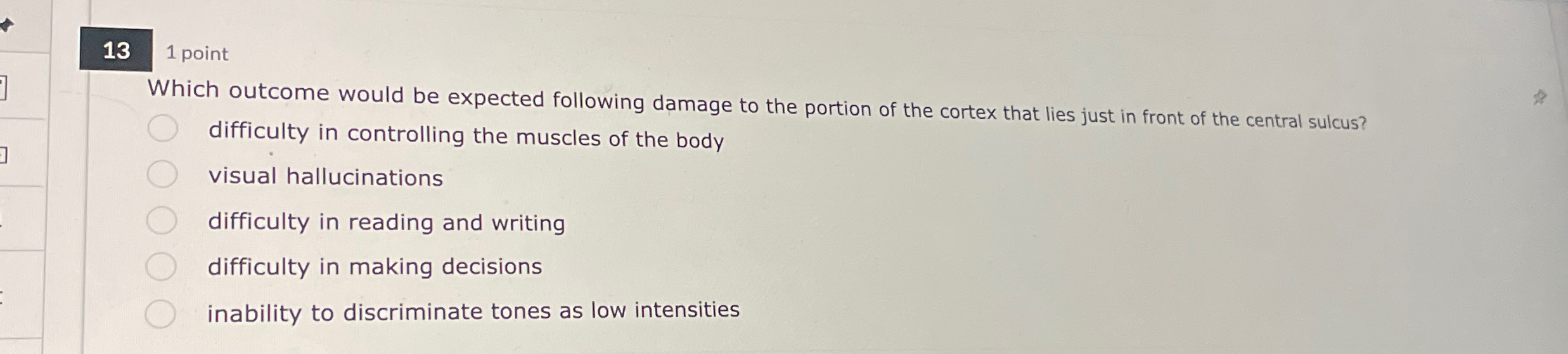 Solved 13 1 ﻿pointWhich outcome would be expected following | Chegg.com