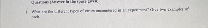 Solved 1. What are the different types of errors encountered | Chegg.com