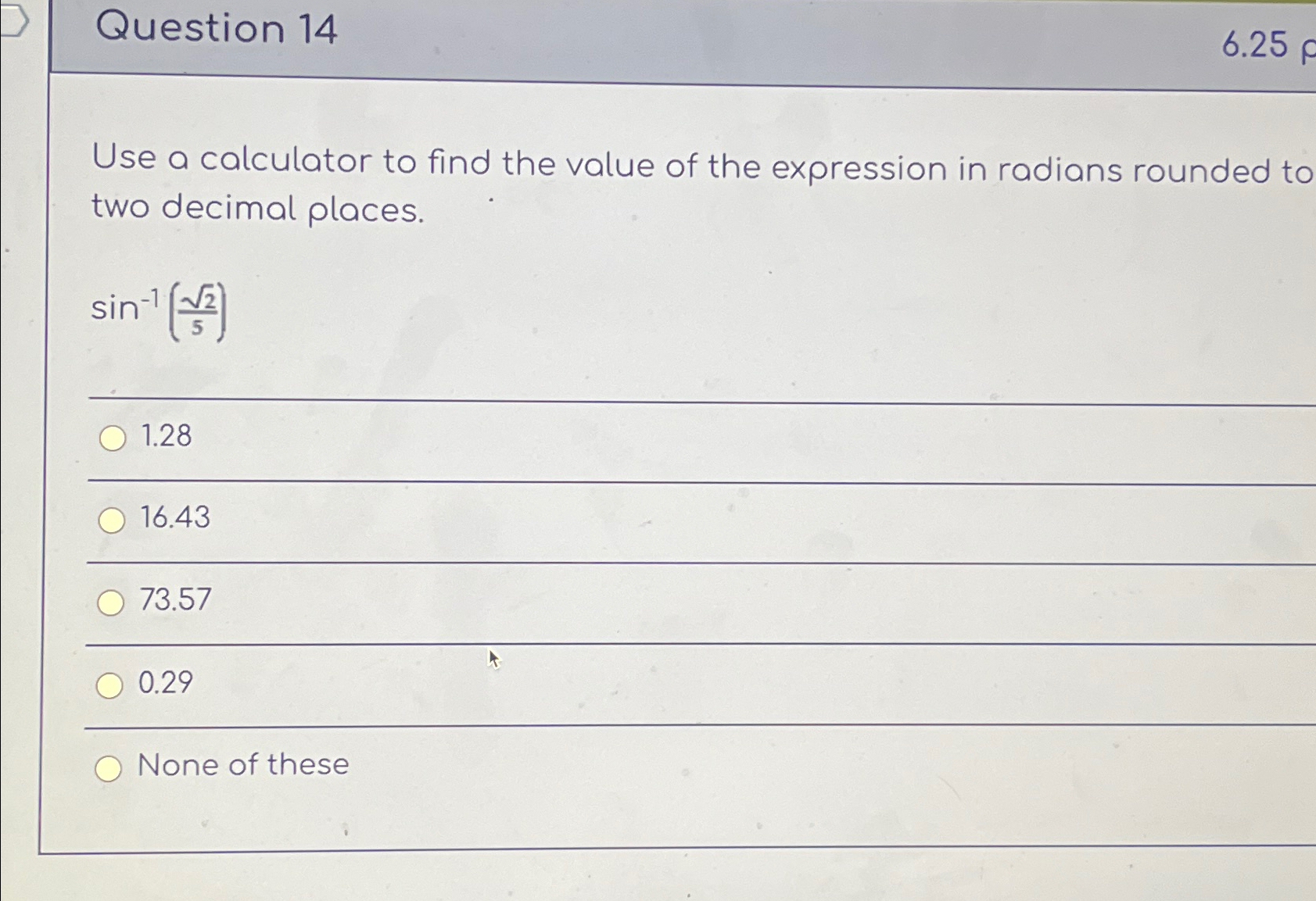 Solved Question 146.25Use a calculator to find the value of | Chegg.com