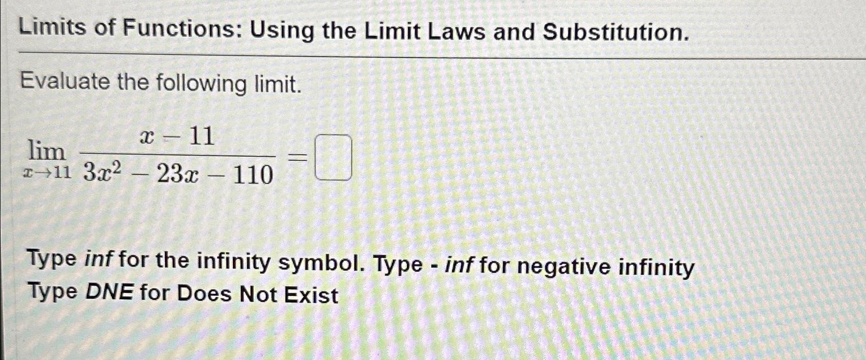 Solved Limits of Functions: Using the Limit Laws and | Chegg.com