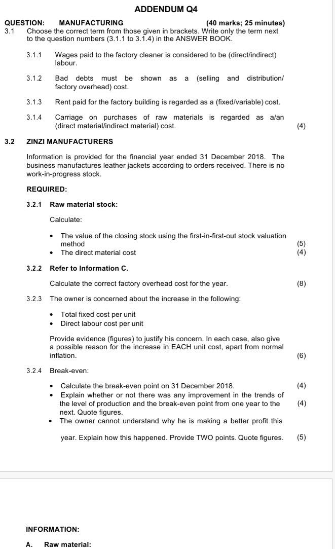 Solved ADDENDUM Q4 QUESTION: MANUFACTURING (40 marks; 25 | Chegg.com