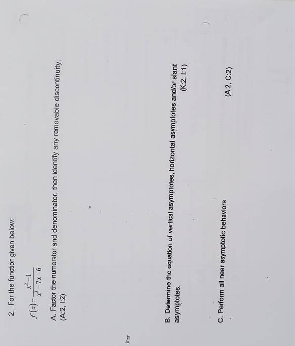 Solved 2. For the function given below: f(x)=x3−7x−6x2−1 A. | Chegg.com