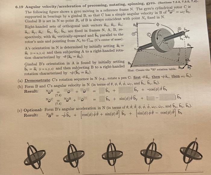 Solved .19 Angular velocity/acceleration of precessing, | Chegg.com