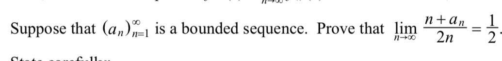 Solved Suppose that (an)n=1∞ ﻿is a bounded sequence. Prove | Chegg.com