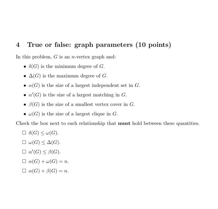 Solved 4 True or false: graph parameters (10 points) In this | Chegg.com