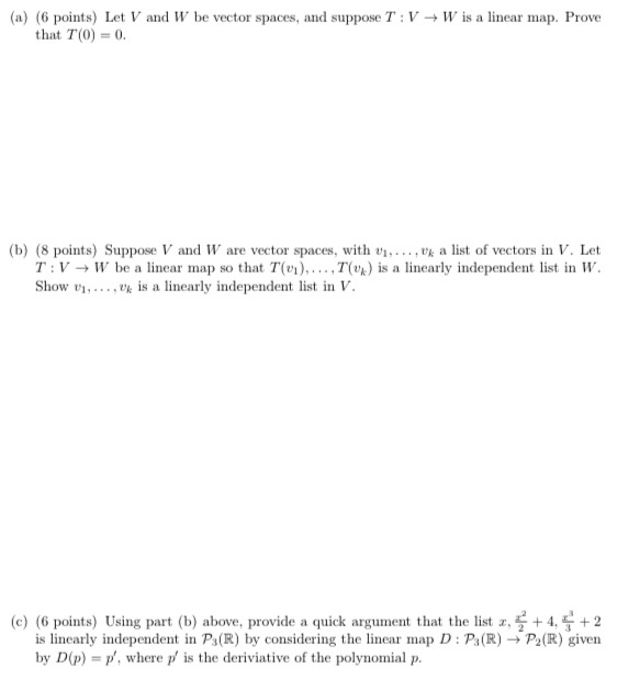 Solved (a) (6 points) Let V and W be vector spaces, and | Chegg.com