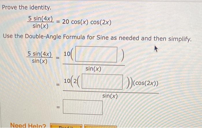 Solved Prove the identity. sin(x)5sin(4x)=20cos(x)cos(2x) | Chegg.com