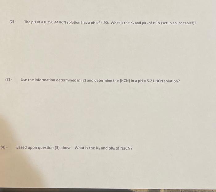 Solved (2) - The pH of a 0.250 M HCN solution has a pH of | Chegg.com