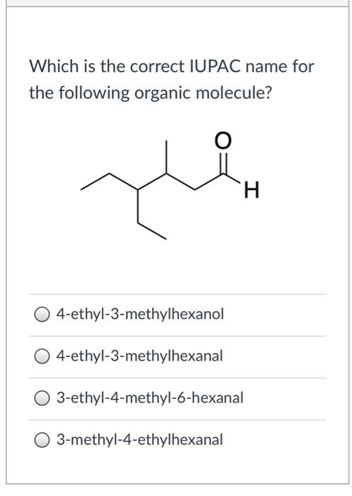 Solved Which is the correct IUPAC name for the following | Chegg.com