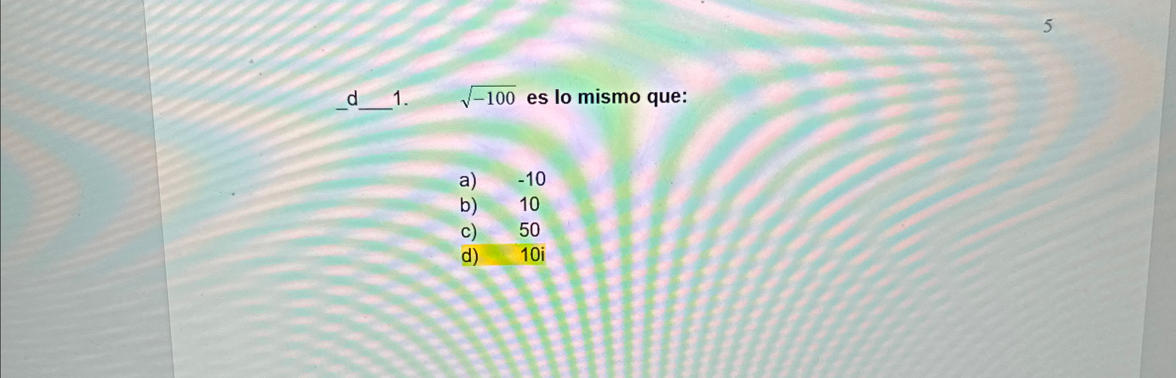 Solved 5d_ 1. -1002 ﻿es lo mismo que:a) -10b) 10c) 50d) 10i | Chegg.com