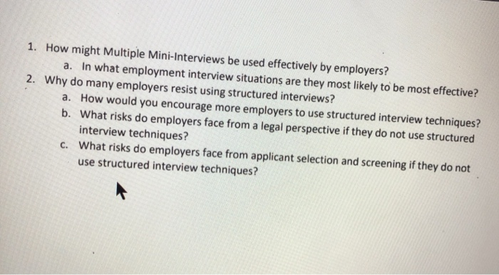 Solved 1. How might Multiple Mini-Interviews be used | Chegg.com