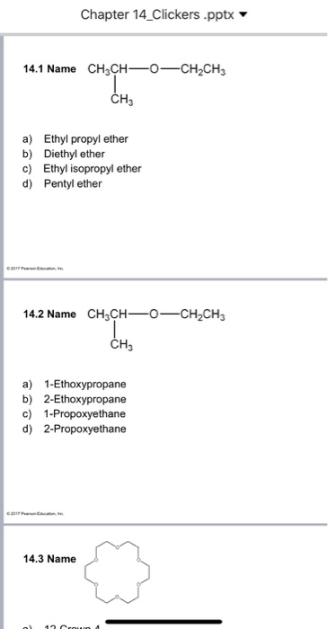Solved Chapter 14_Clickers.pptx 14.1 Name CH3CH—0-CH2CH3 CH3 | Chegg.com