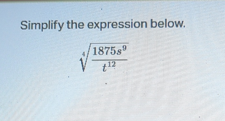 Solved Simplify the expression below.1875s9t124 | Chegg.com