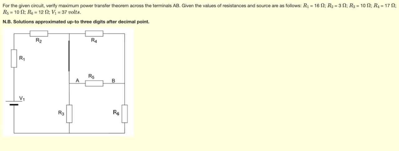 Solved For the given circuit, verify maximum power transfer | Chegg.com