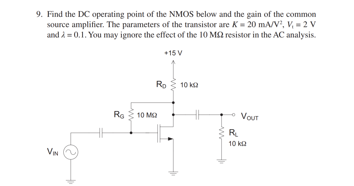 Solved 9. Find the DC operating point of the NMOS below and | Chegg.com