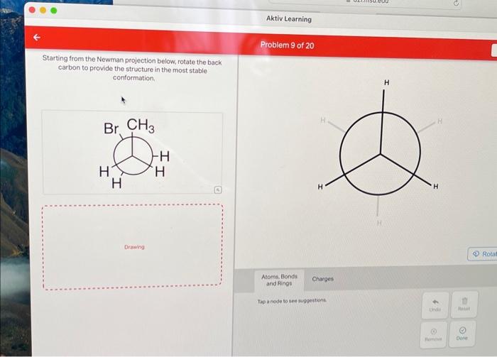 Solved Starting from the Newman projection below, rotate the | Chegg.com