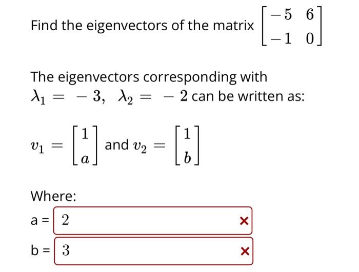 Solved Find the eigenvectors of the matrix The eigenvectors | Chegg.com