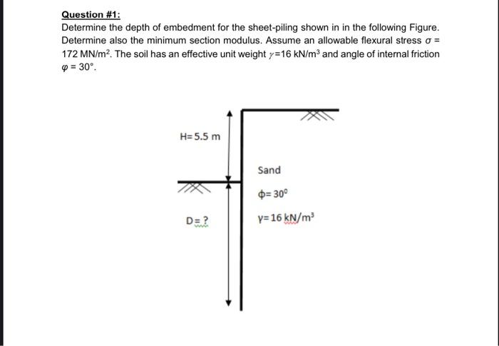 Solved Question #1: Determine the depth of embedment for the | Chegg.com