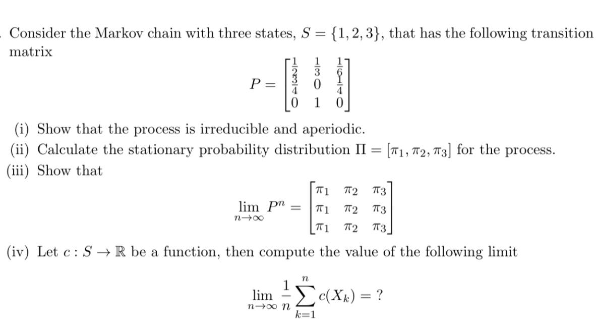 Solved Consider the Markov chain with three states, | Chegg.com