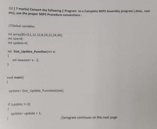 Solved Q2. 17 marks) Convert the following C Proeram to a | Chegg.com
