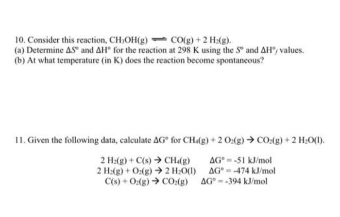 Solved 10. Consider this reaction, CH3OH(g)⇌CO(g)+2H2( g). | Chegg.com