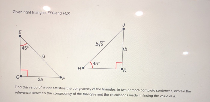 Solved Given right triangles EFG and HJK 3a Find the value | Chegg.com