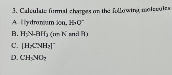 Solved 3. Calculate formal charges on the following | Chegg.com