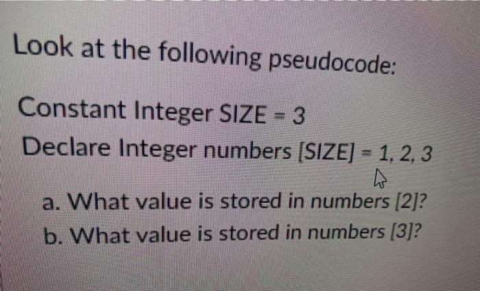 Solved Look at the following pseudocode: Constant Integer | Chegg.com
