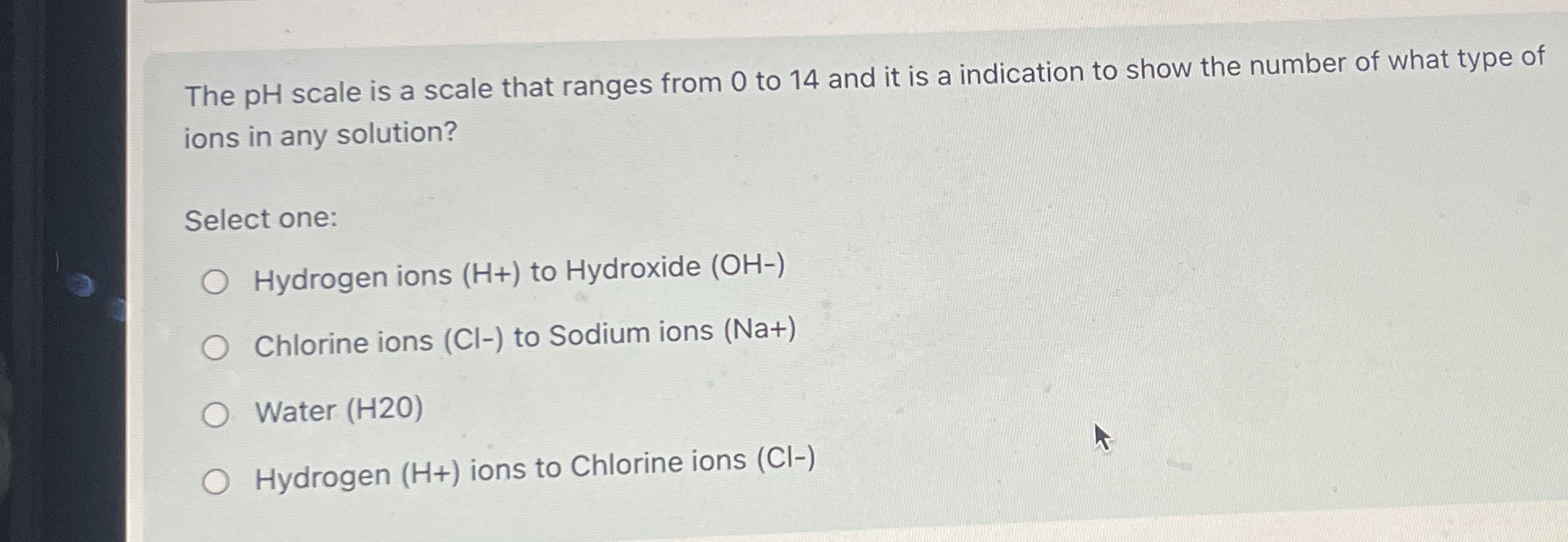 Solved The pH scale is a scale that ranges from 0 ﻿to 14 | Chegg.com