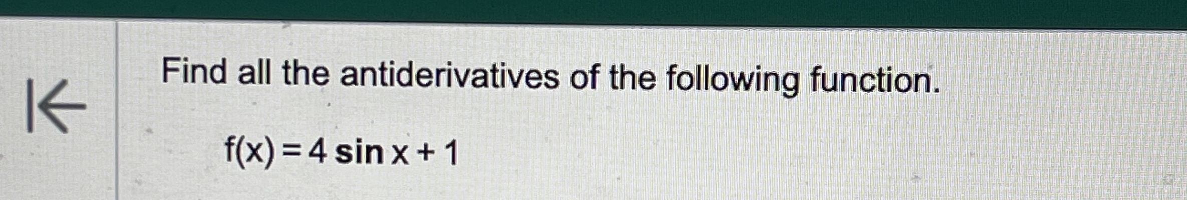 Solved Find all the antiderivatives of the following | Chegg.com