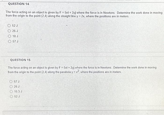 Solved QUESTION 14 The force acting on an object is given by | Chegg.com