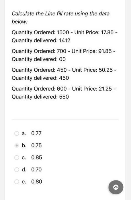 Solved Calculate the Line fill rate using the data below: | Chegg.com