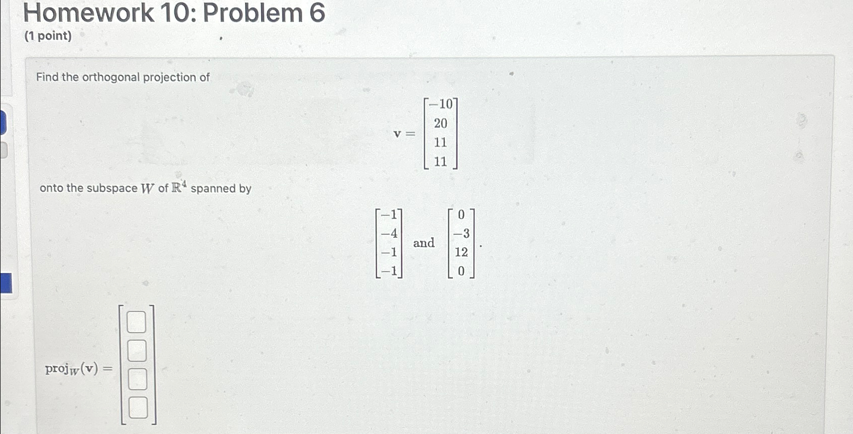 Solved Homework 10: Problem 6(1 ﻿point)Find the orthogonal | Chegg.com