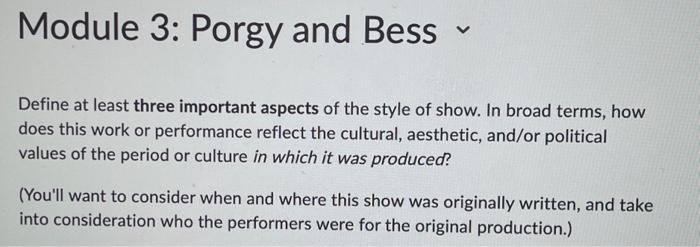 Module 3: Porgy and Bess Define at least three | Chegg.com