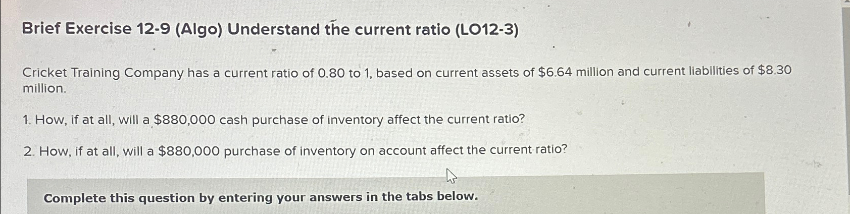 Solved Brief Exercise 12-9 (Algo) ﻿Understand the current | Chegg.com