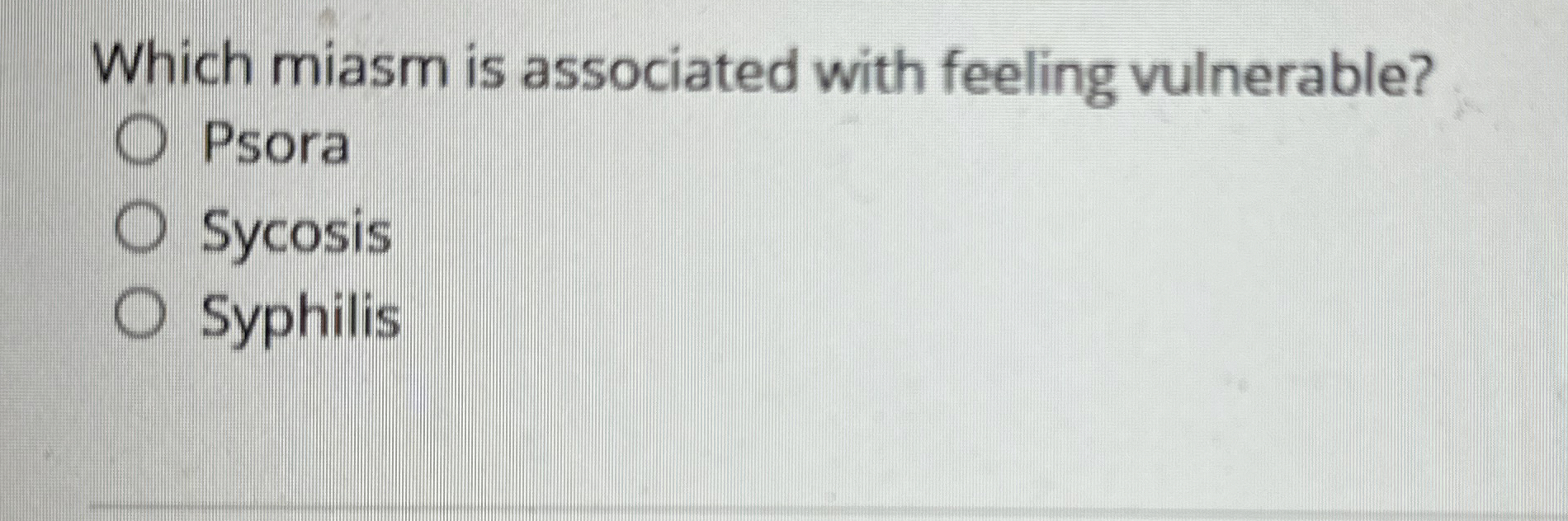 Solved Which miasm is associated with feeling | Chegg.com