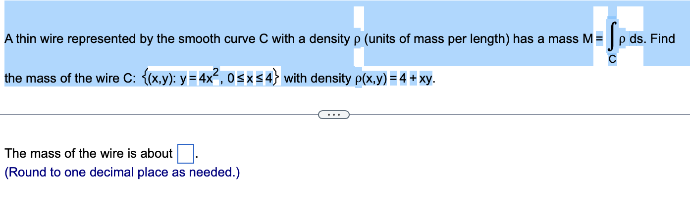Solved A thin wire represented by the smooth curve C ﻿with a | Chegg.com