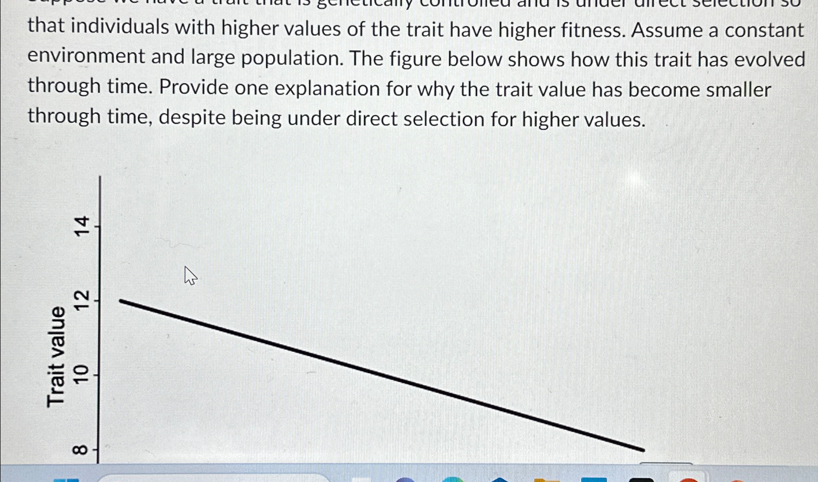 Solved that individuals with higher values of the trait have | Chegg.com