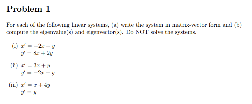 Solved Problem 1For each of the following linear systems, | Chegg.com