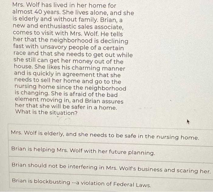 Solved Mrs. Wolf has lived in her home for almost 40 years. | Chegg.com