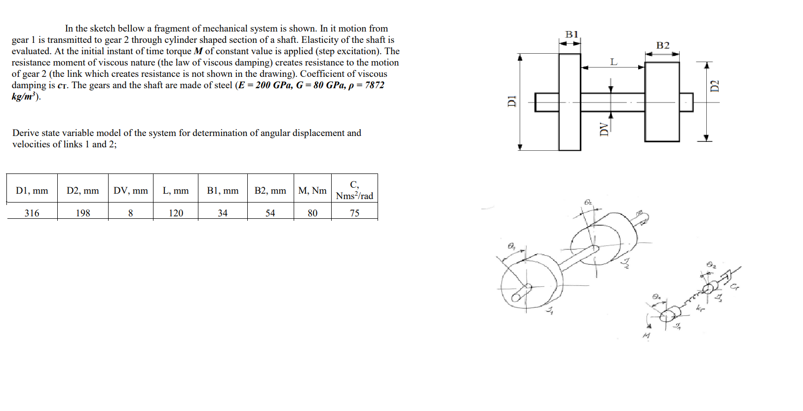 Solved In the sketch bellow a fragment of mechanical system | Chegg.com