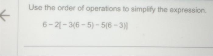 Solved Use the order of operations to simplify the | Chegg.com