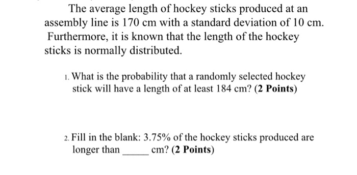 Solved The average length of hockey sticks produced at an | Chegg.com